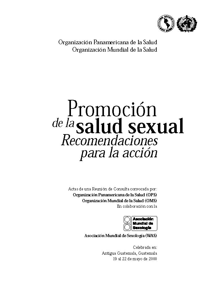 Promoción de la salud sexual. Recomendaciones para la acción. Educación ...